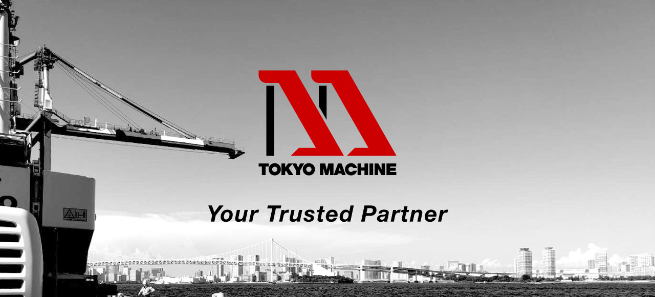home - TOKYO MACHINE - Your Trusted Partner